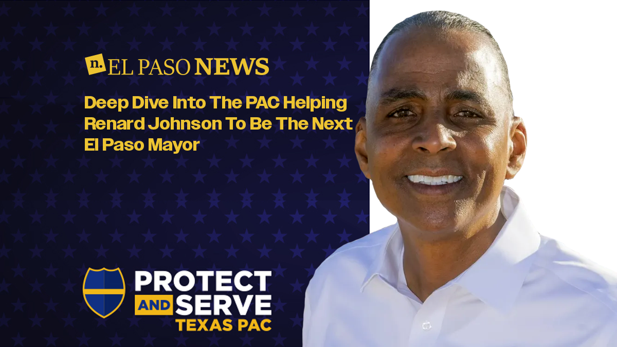 Deep Dive Into The PAC Helping Renard Johnson To Be The Next El Paso ...